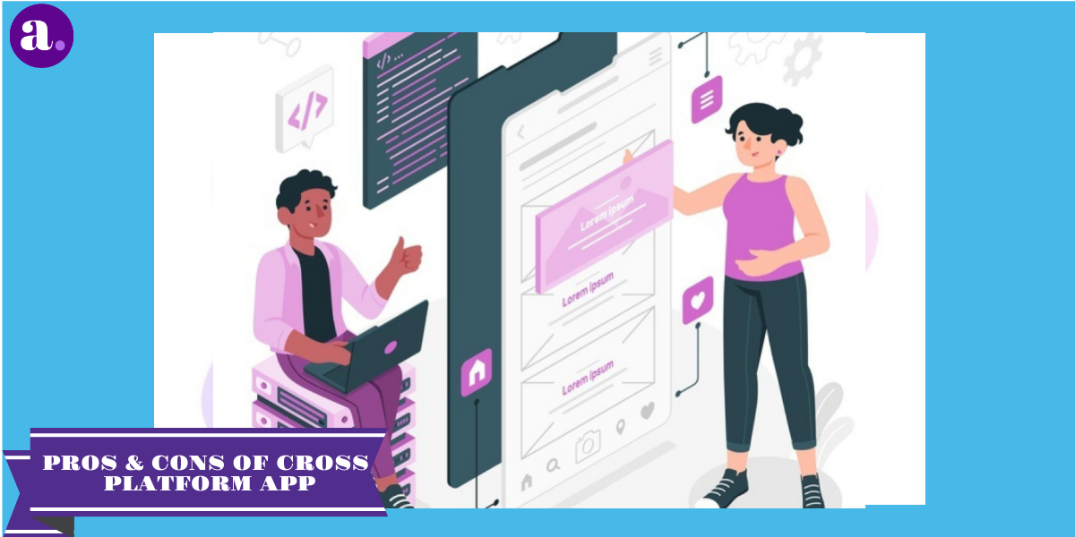 Cross Platform App Development Everything You Need To Know